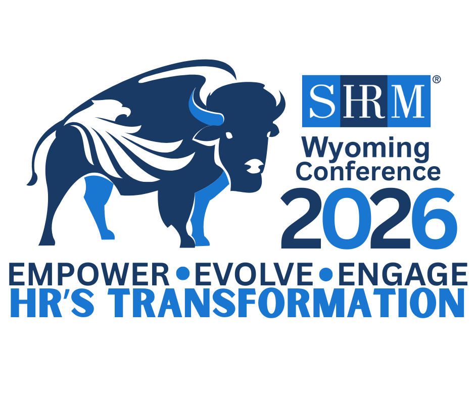 Wyoming SHRM Issues Call for Speakers for 2026 State Conference in Sheridan | Wyoming State ...